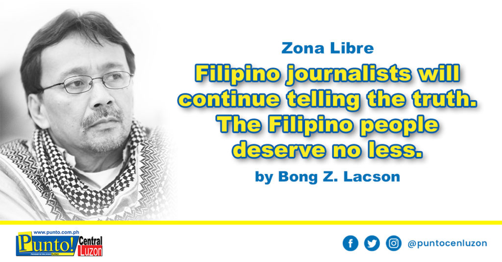Filipino journalists will continue telling the truth. The Filipino ...