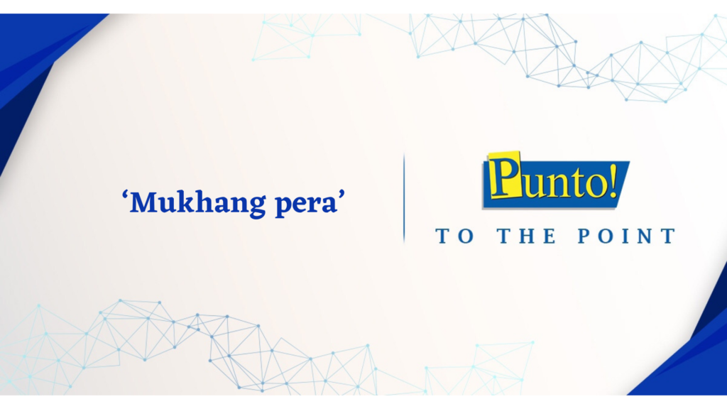 ‘Mukhang pera’ - Punto! Central Luzon