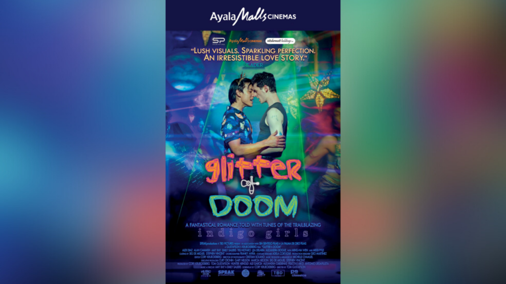 AYALA MALLS CINEMAS USHERS IN PRIDE MONTH WITH MUSICAL ROMANCE “GLITTER & DOOM” STARRING ...